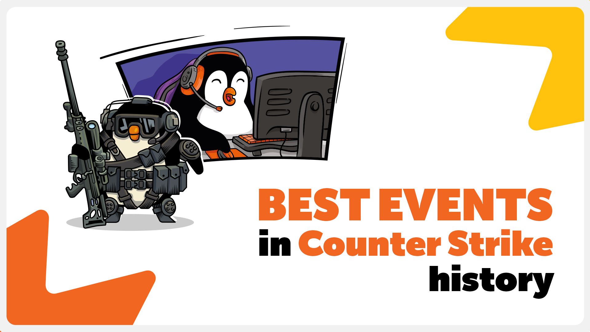 Look Back at the Best Counter-Strike Tournaments in history